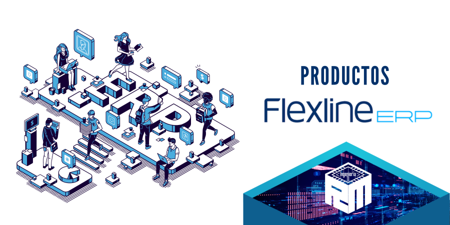 Productos Flexline ERP Informes - RM Ingenieria TI - Productos Flexline ERP